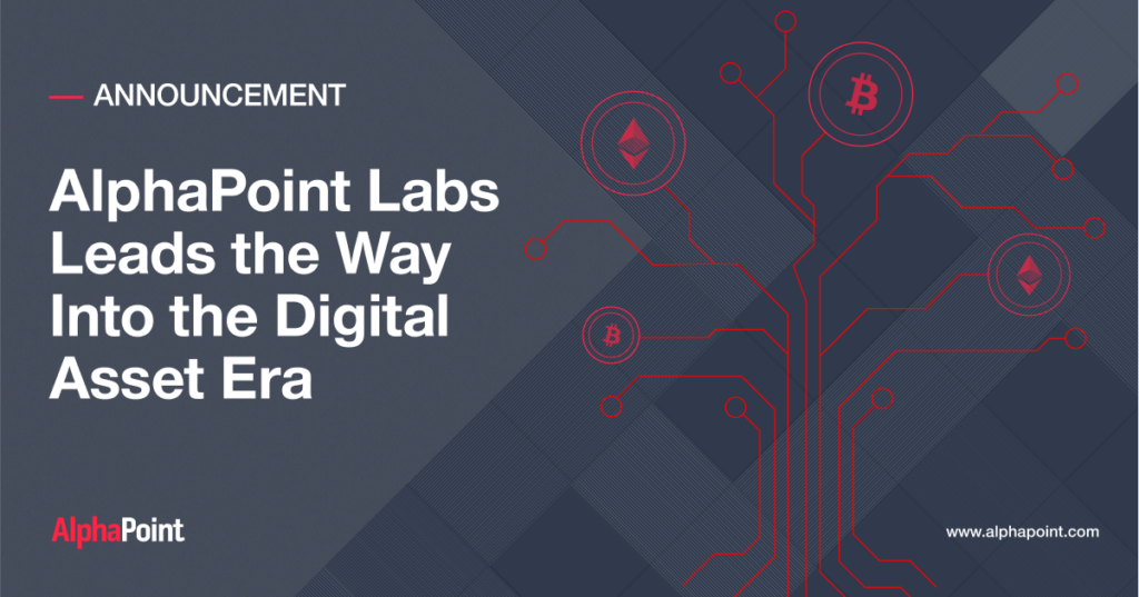 AlphaPoint Labs Launches to Accelerate Digital Asset Adoption for All ...