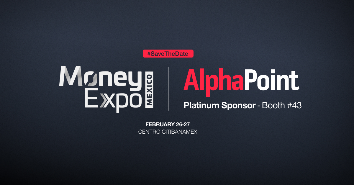 Money Expo Mexico - AlphaPoint
